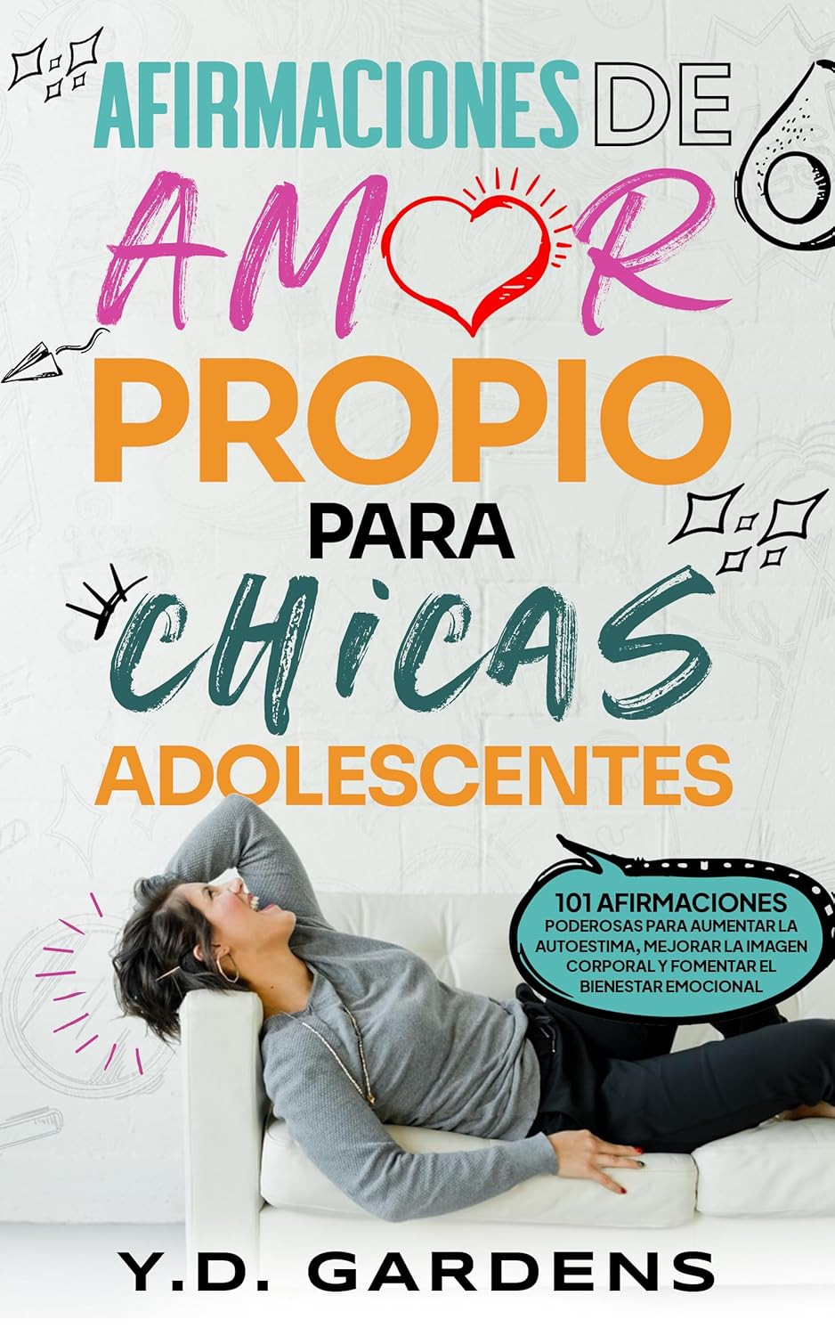 Afirmaciones De Amor Propio Para Chicas Adolescentes: 101 afirmaciones ...