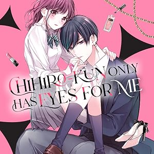 Amazon.com: Chihiro-kun Only Has Eyes for Me Vol. 8 eBook : Ito, Sato, Ito, Sato: Kindle Store