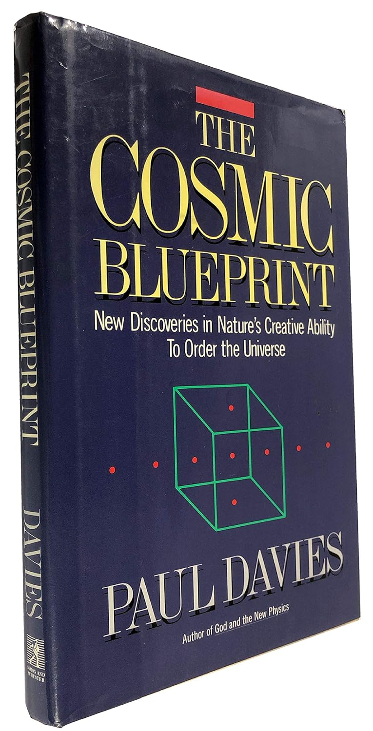 The Cosmic Blueprint: New Discoveries in Nature's Creative Ability to ...