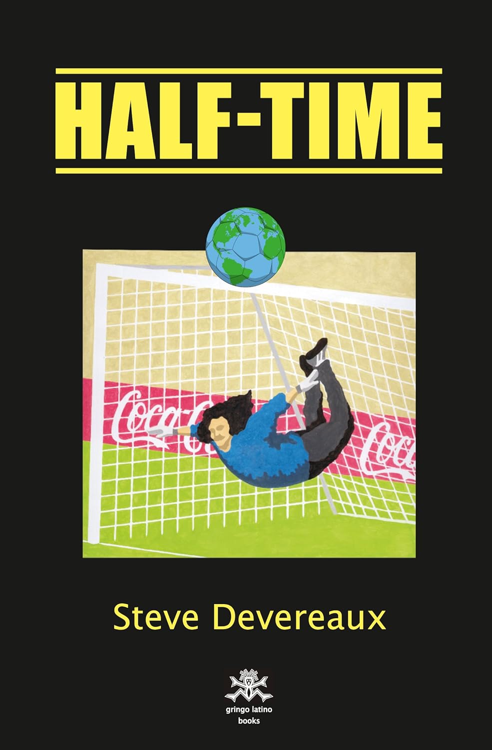 Half-Time: Steve Devereaux: 9780955051500: Amazon.com: Books