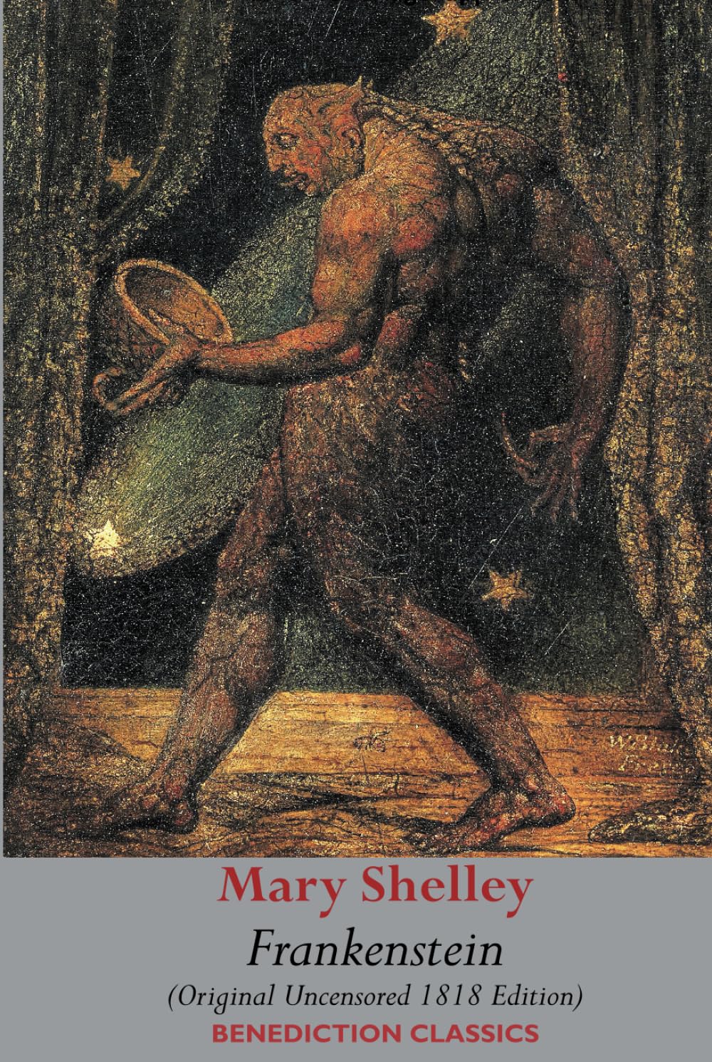 Frankenstein; or, The Modern Prometheus: (Original Uncensored 1818 ...
