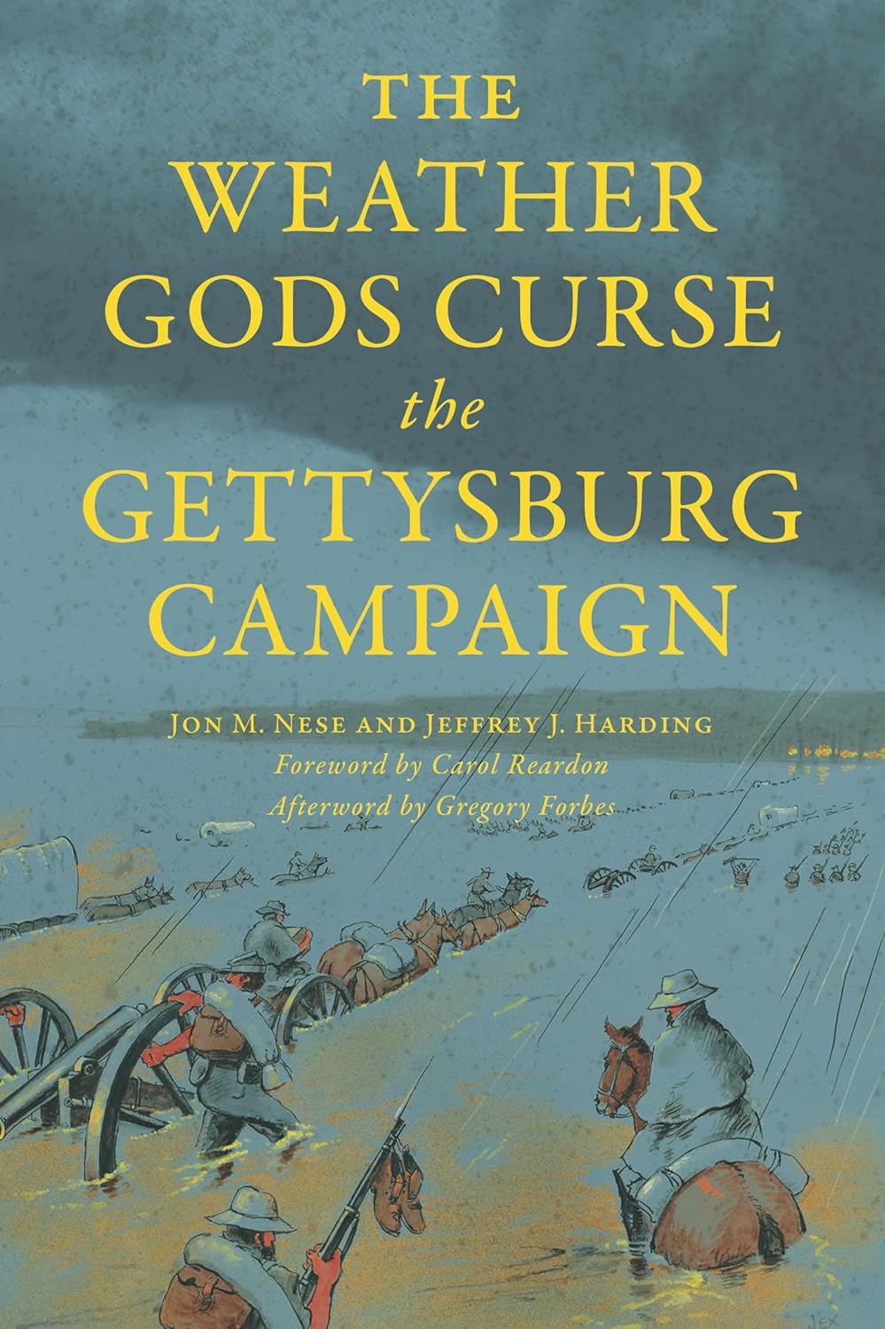 The Weather Gods Curse the Gettysburg Campaign (Civil War Series ...