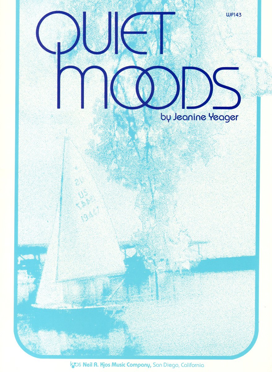 Quiet Moods (for piano): Jeanine Yeager: 9780849752575: Amazon.com: Books