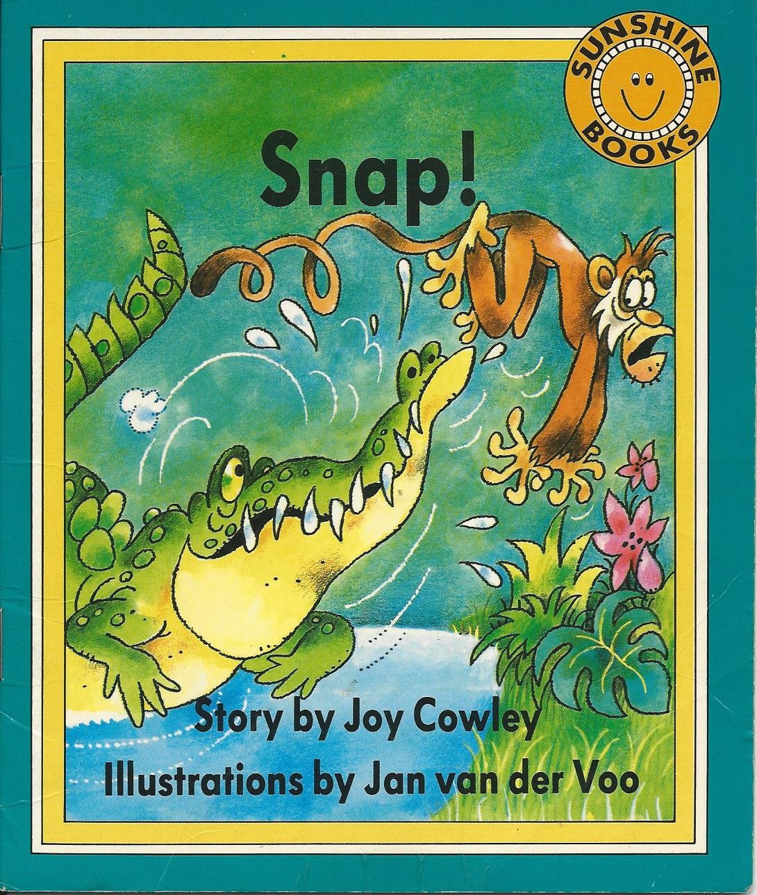 Snap! (Sunshine Books, Level 1, Set B): Joy Cowley: 9781556247644 ...