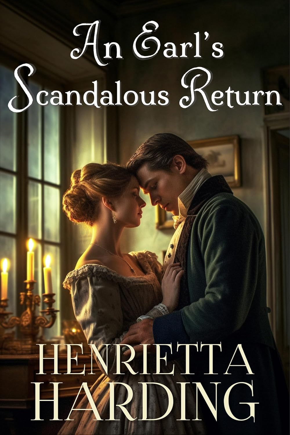 An Earl's Scandalous Return: A Historical Regency Romance Novel (Love ...