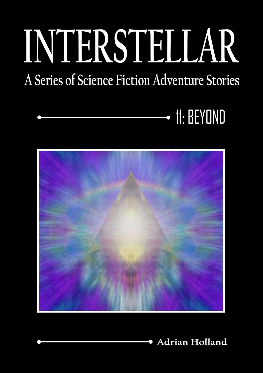 INTERSTELLAR - A Series of Science Fiction Adventure Stories - 11 ...