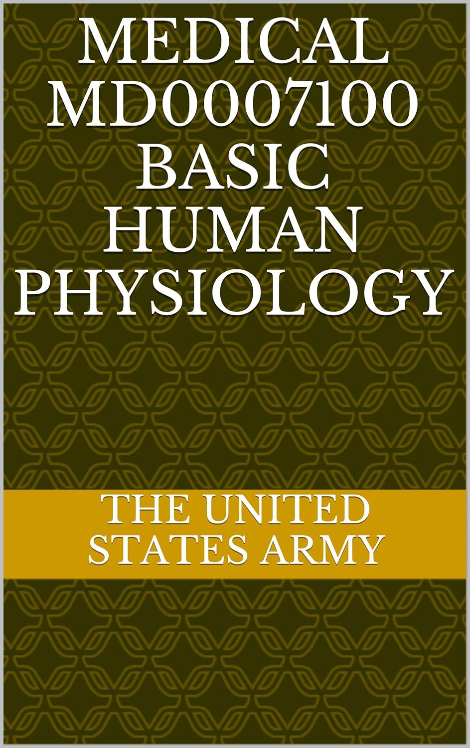 Basic Human Physiology - Kindle edition by The United States Army ...