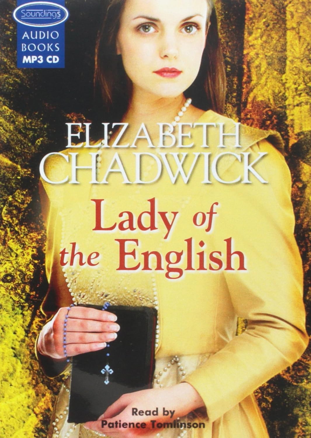 Lady Of The English: Chadwick, Elizabeth, Tomlinson, Patience ...