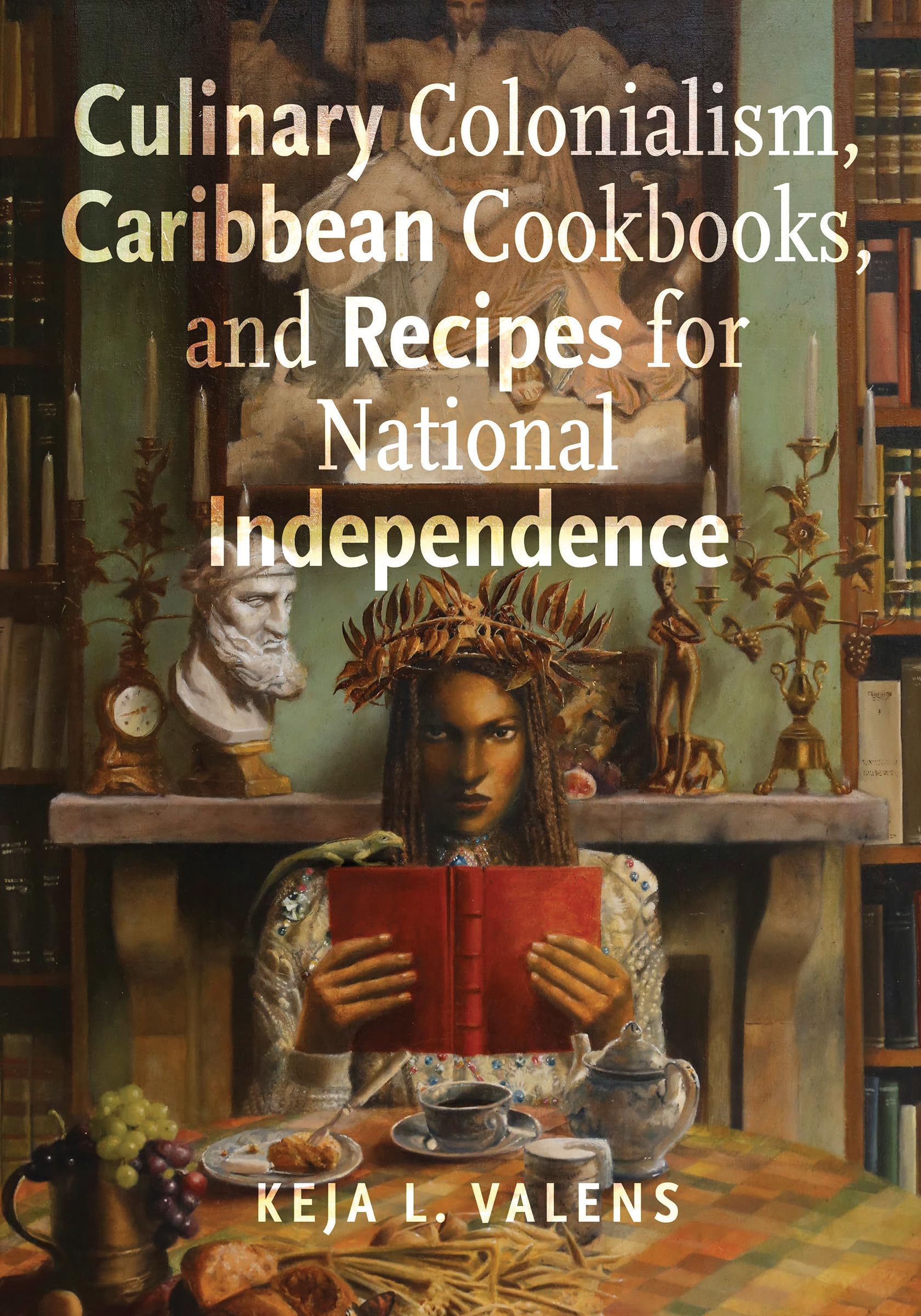 Amazon.com: Culinary Colonialism, Caribbean Cookbooks, and Recipes for ...