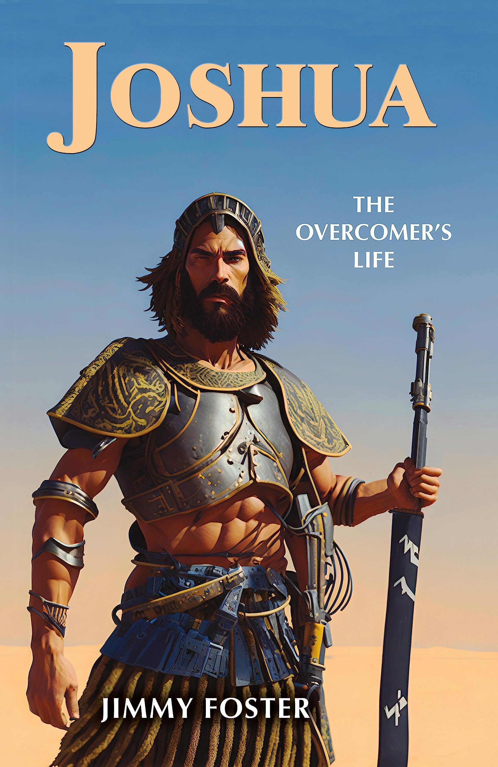 Joshua: The Overcomer's Life: Jimmy Foster: 9798218193607: Amazon.com ...