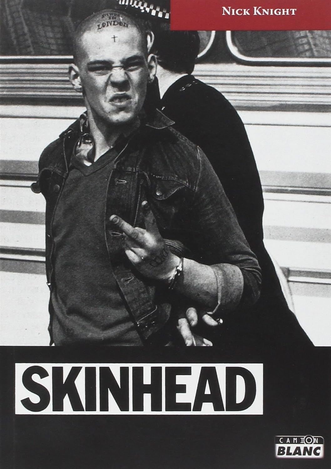 Amazon.fr - SKINHEAD Instantanés d'une subculture britannique - Knight ...
