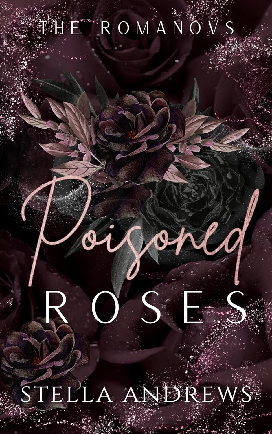 Amazon.com: Poisoned Roses: A dark mafia Romance (The Romanovs Book 5 ...