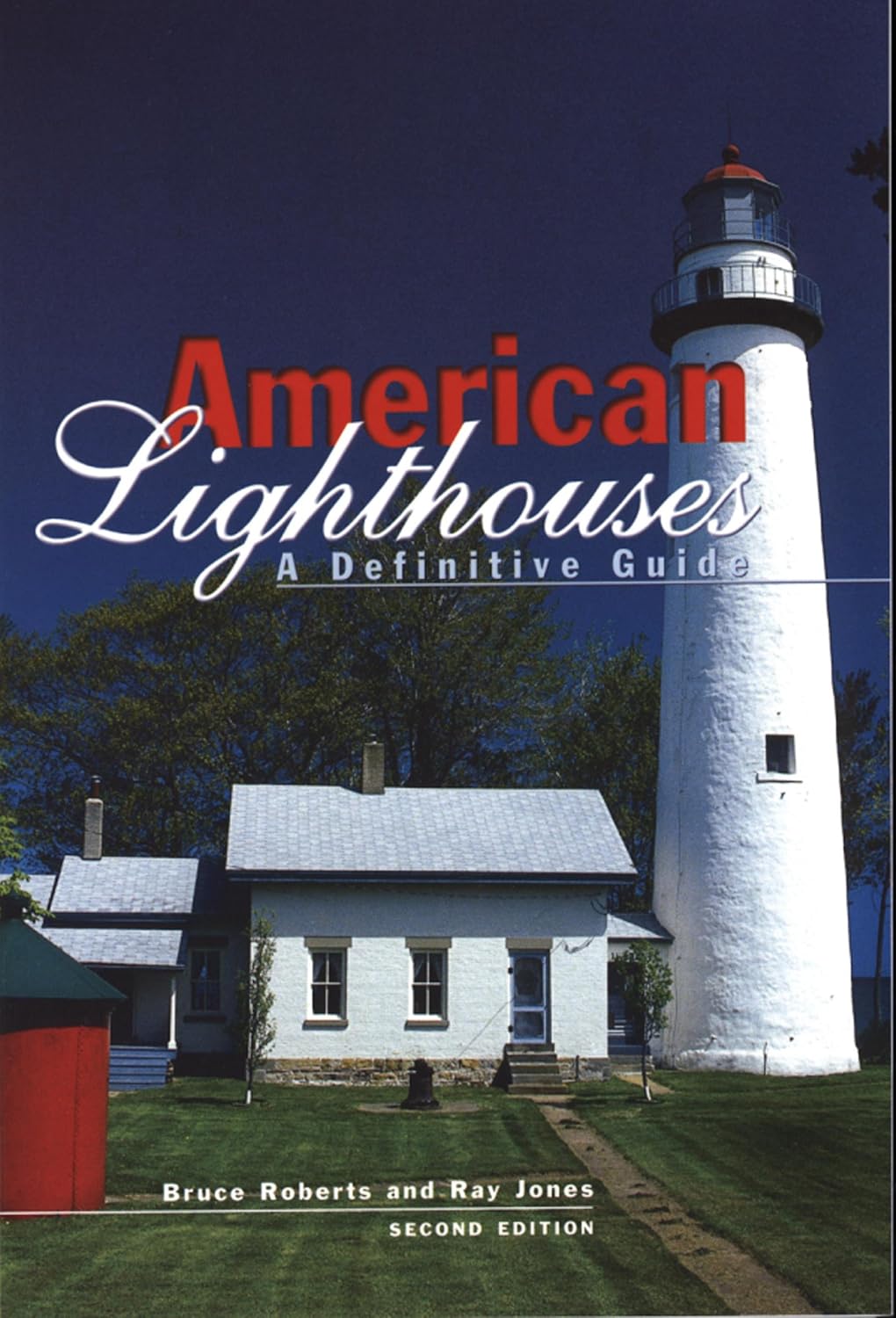 American Lighthouses: A Definitive Guide (Lighthouse Series): Roberts ...