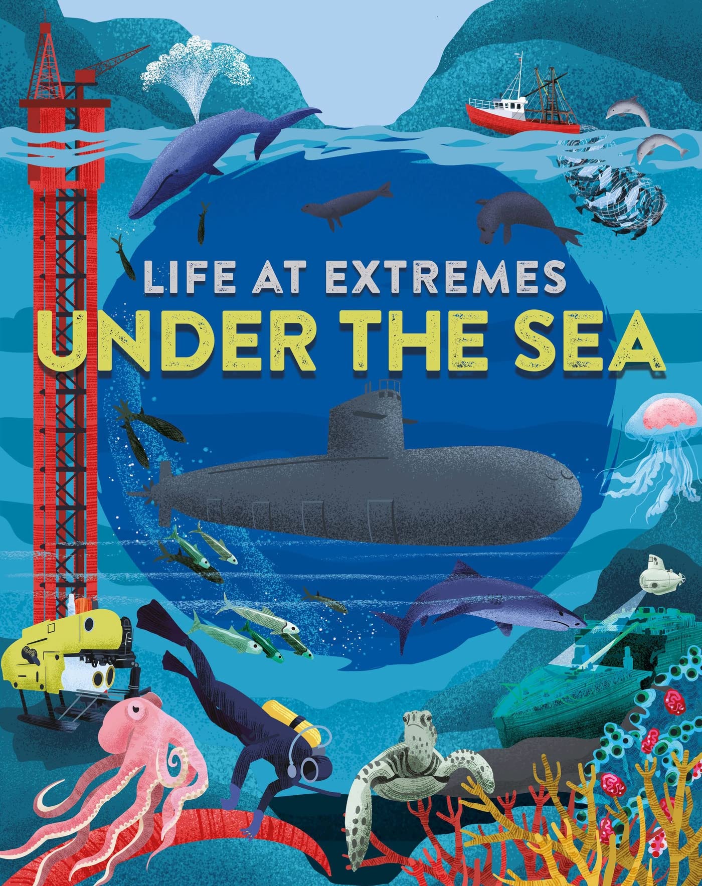 Under the Sea (Life at Extremes): Amazon.co.uk: Bloggs, Josy ...