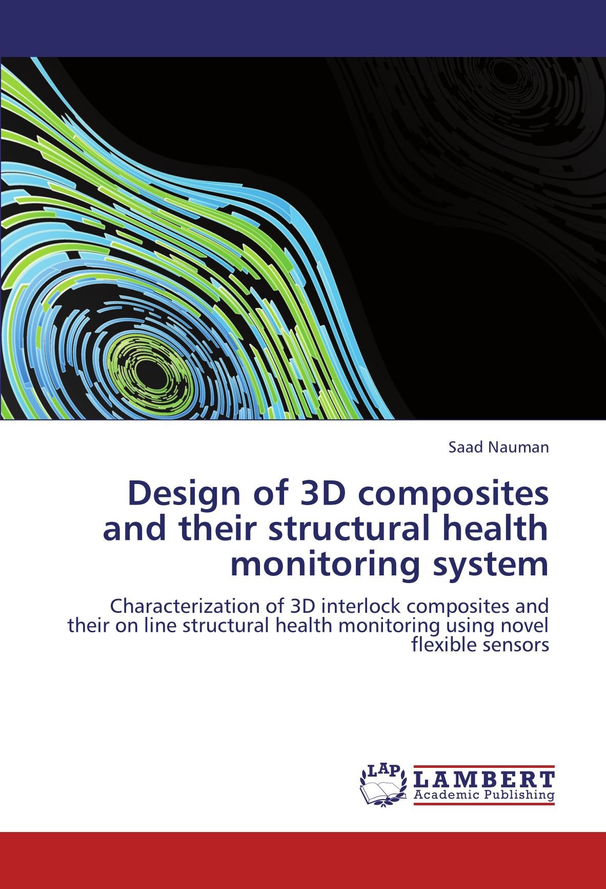 Buy Design Of 3d Composites And Their Structural Monitoring System Characterization Of 3d