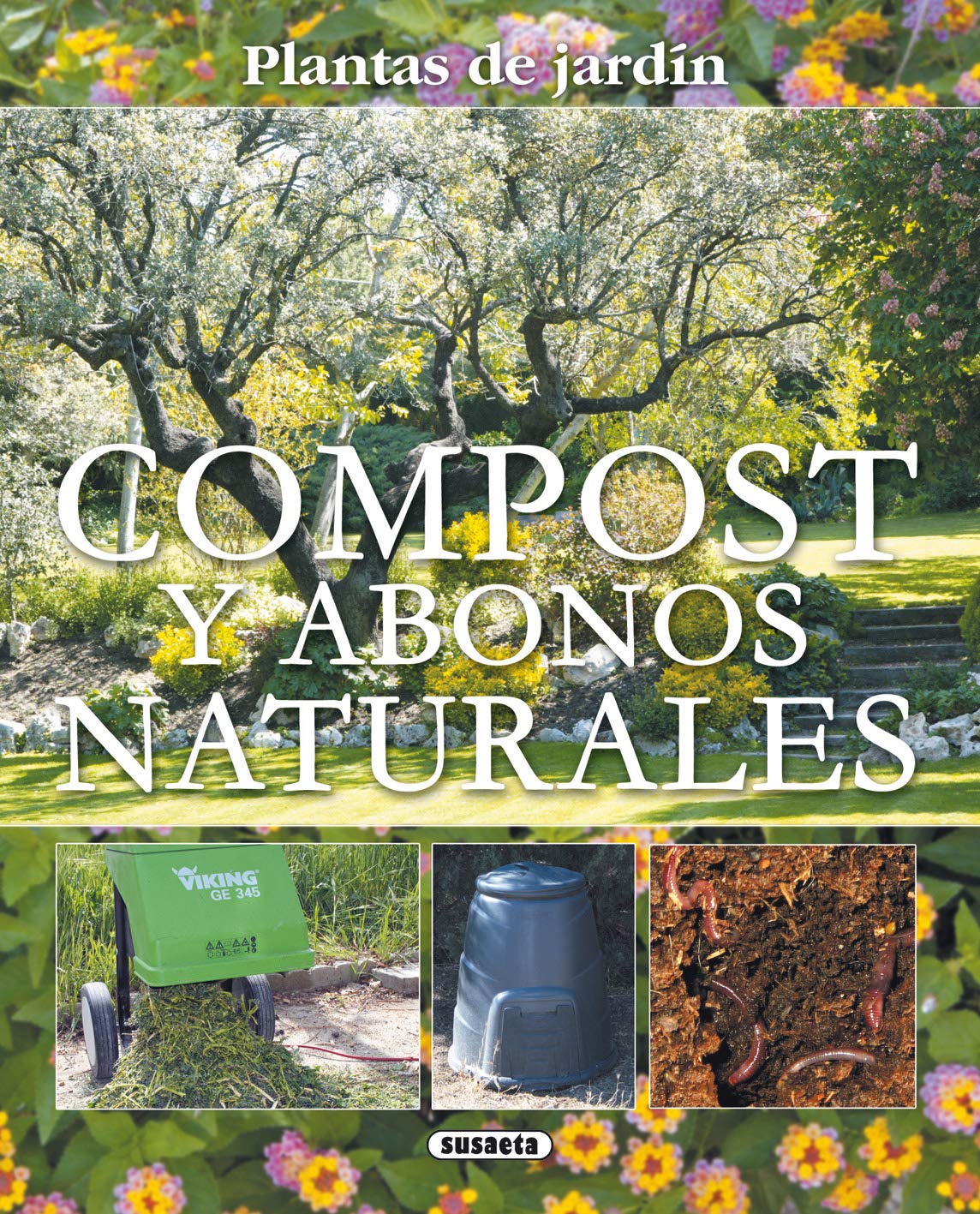 Compost y abonos naturales (Plantas de Jardín) (Spanish Edition ...