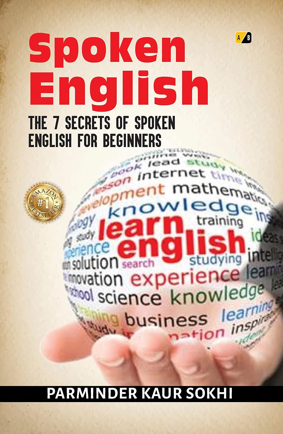 Buy Spoken English: The 7 secrets of spoken English for beginners Book ...