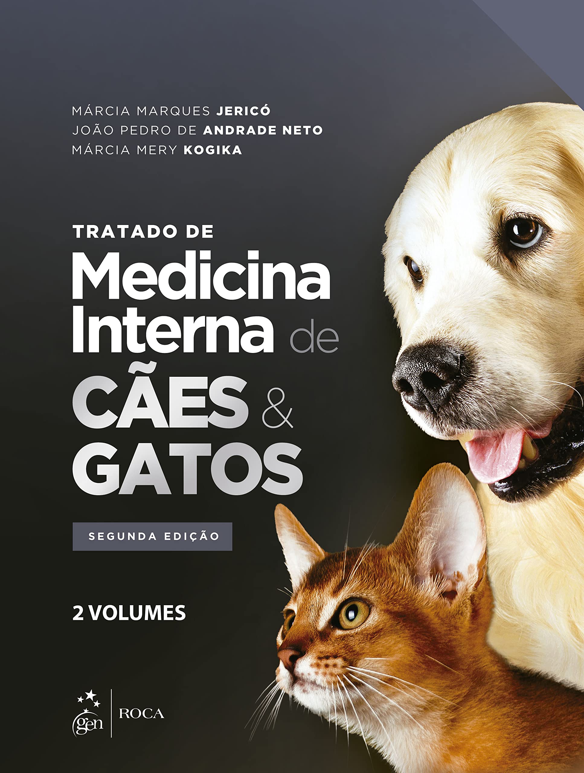 Tratado de Medicina Interna de Cães e Gatos - Volumes 1 e 2 : Jericó, Márcia Marques, Andrade ...