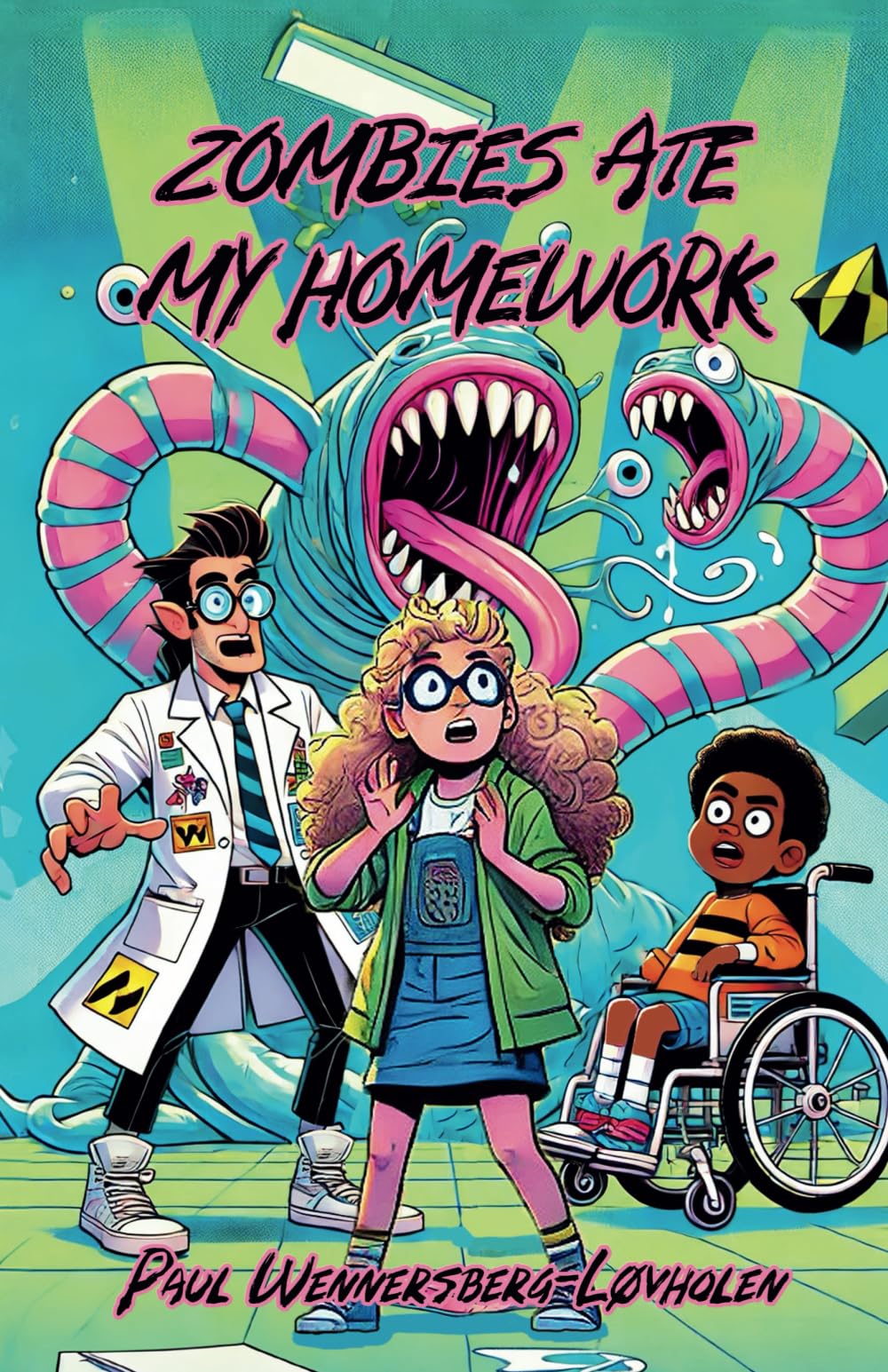 Zombies Ate My Homework: Book One: 1 : Wennersberg-Løvholen, Paul ...