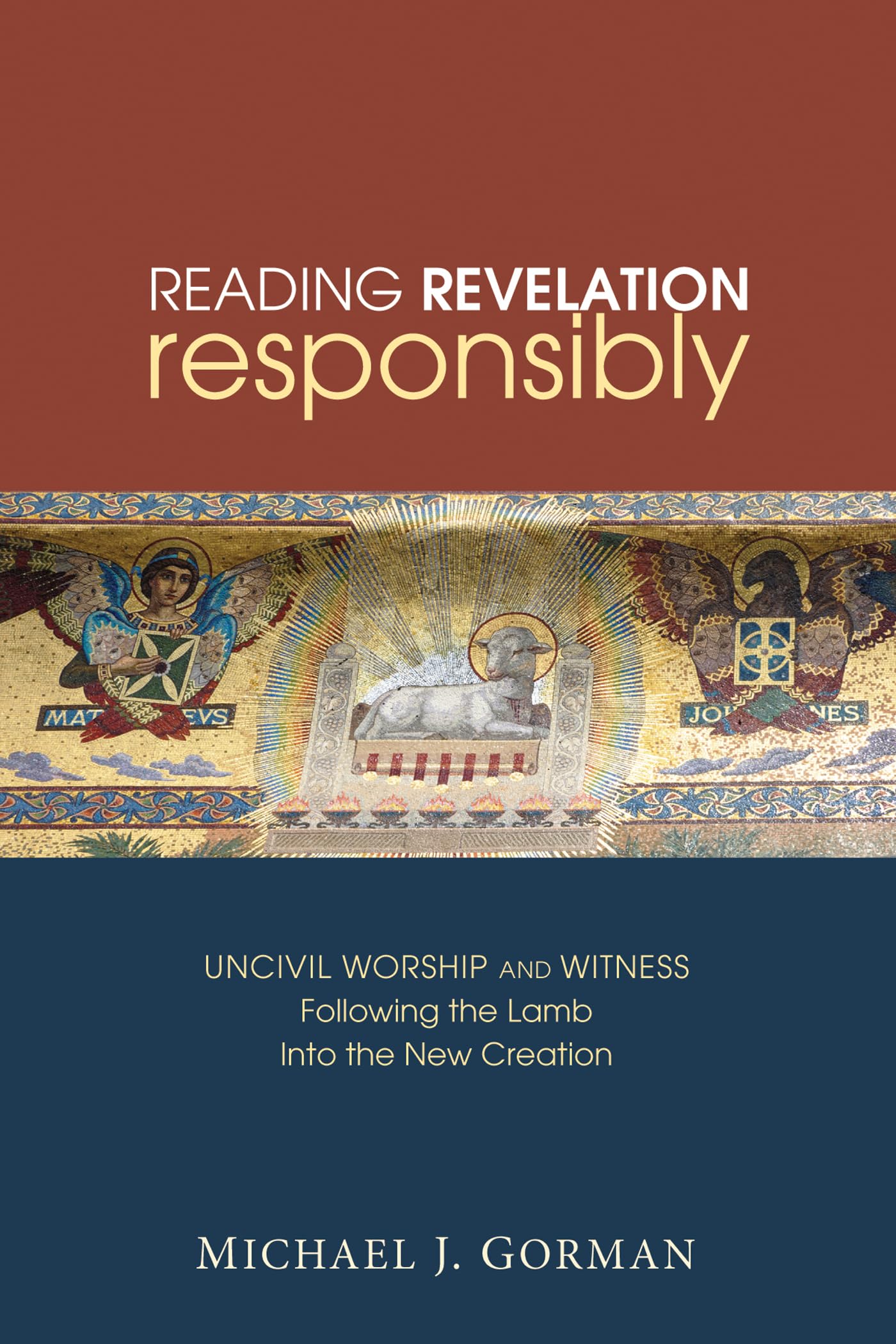 Snapklik.com : Reading Revelation Responsibly: Uncivil Worship And ...