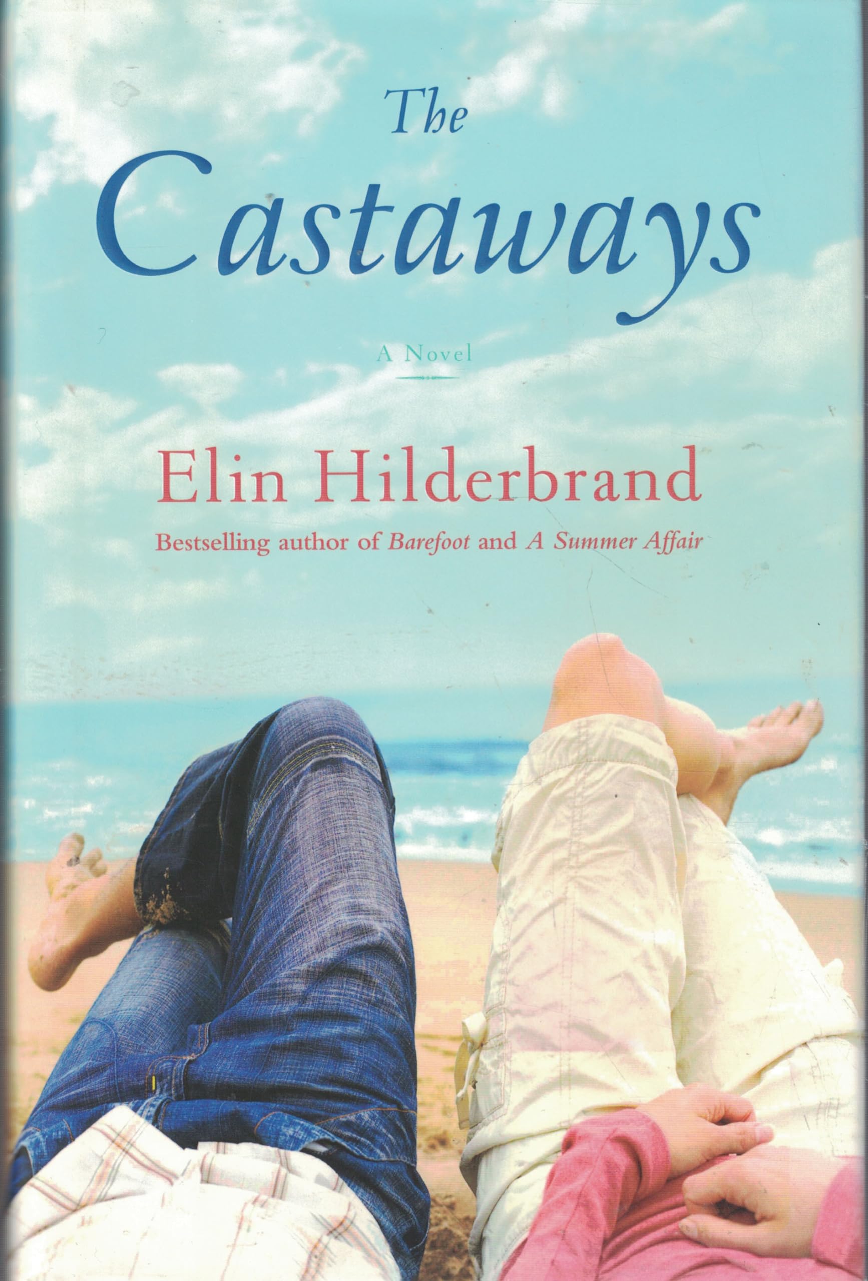 The Castaways: A Novel: Hilderbrand, Elin: 9780316043892: Amazon.com: Books