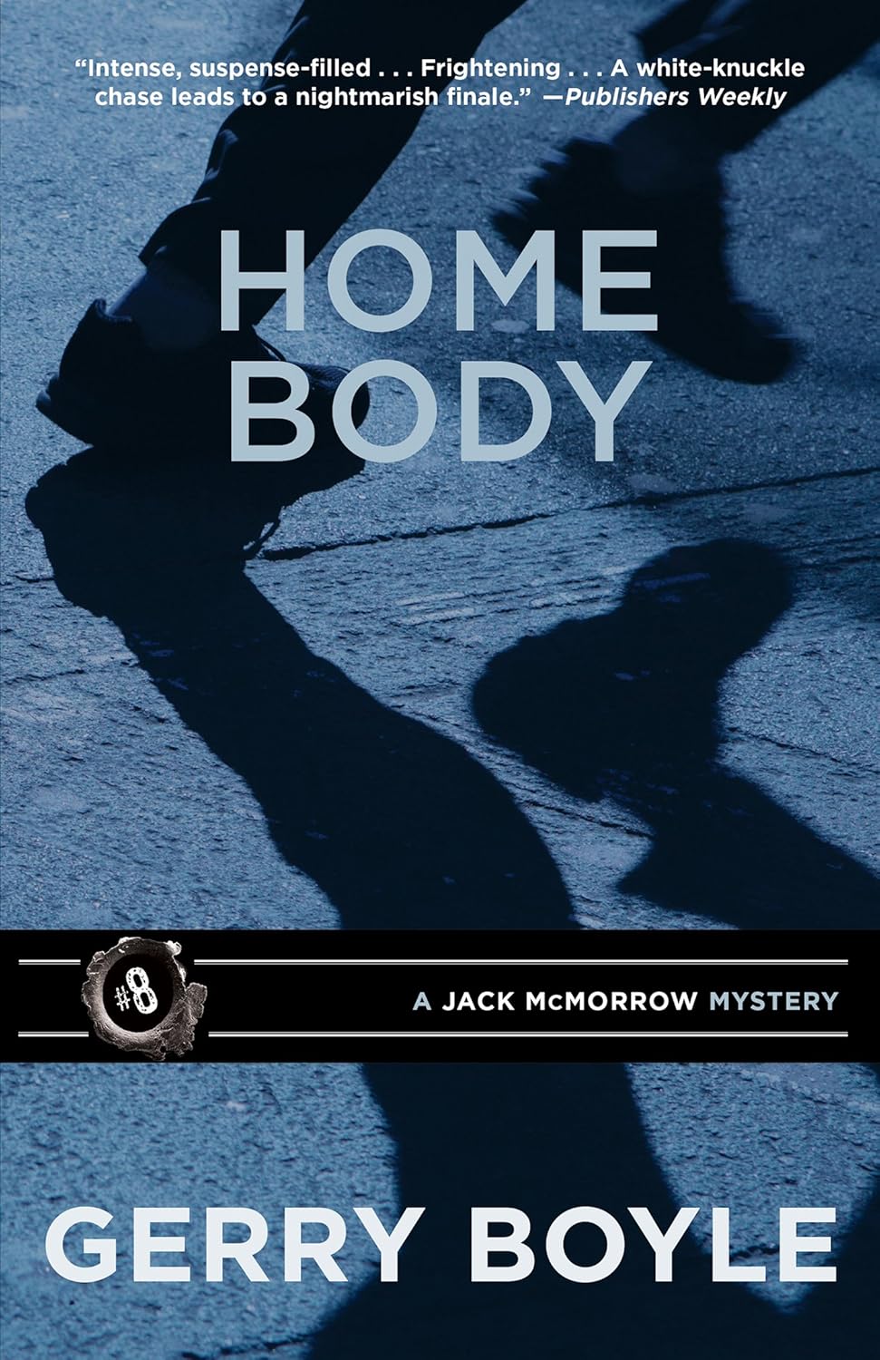 Home Body (A Jack McMorrow Mystery Book 8) eBook : Boyle, Gerry: Amazon ...