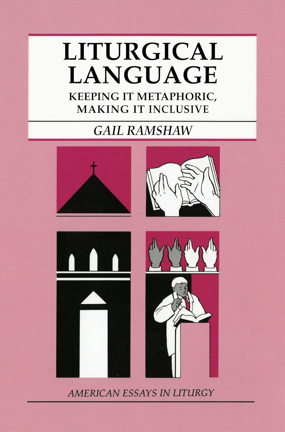 Liturgical Language: Keeping It Metaphoric, Making It Inclusive ...