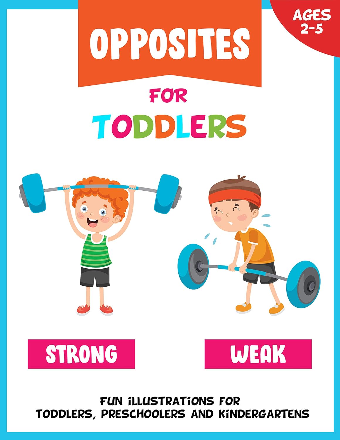 Opposites for Toddlers: Excellent introduction to opposites for kids ...