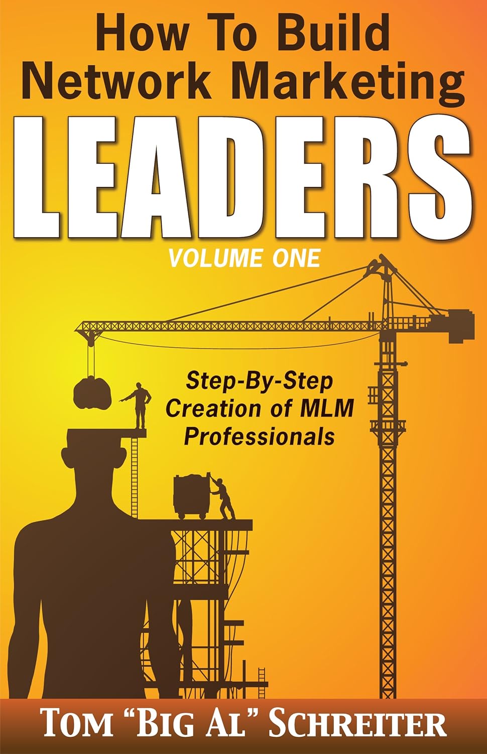 Amazon.com: How to Build Network Marketing Leaders Volume One: Step-by ...