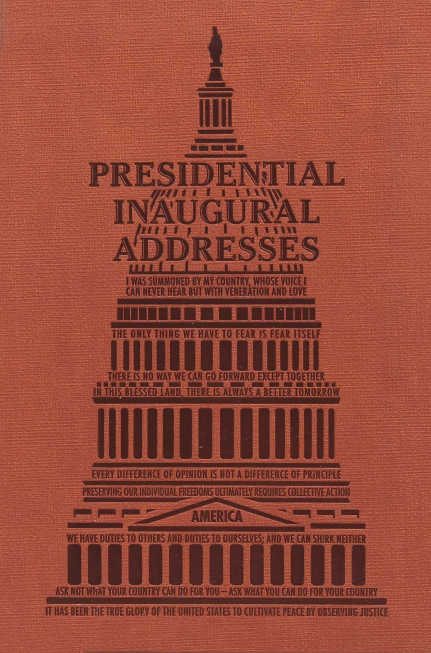 Presidential Inaugural Addresses: Editors of Canterbury Classics ...