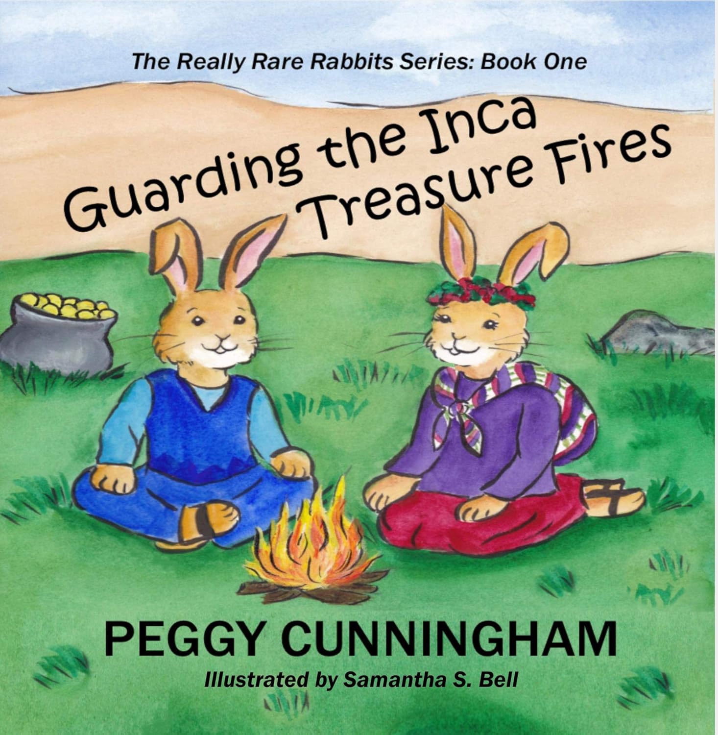 Guarding the Inca Treasure Fires (The Really Rare Rabbits Series Book 1 ...