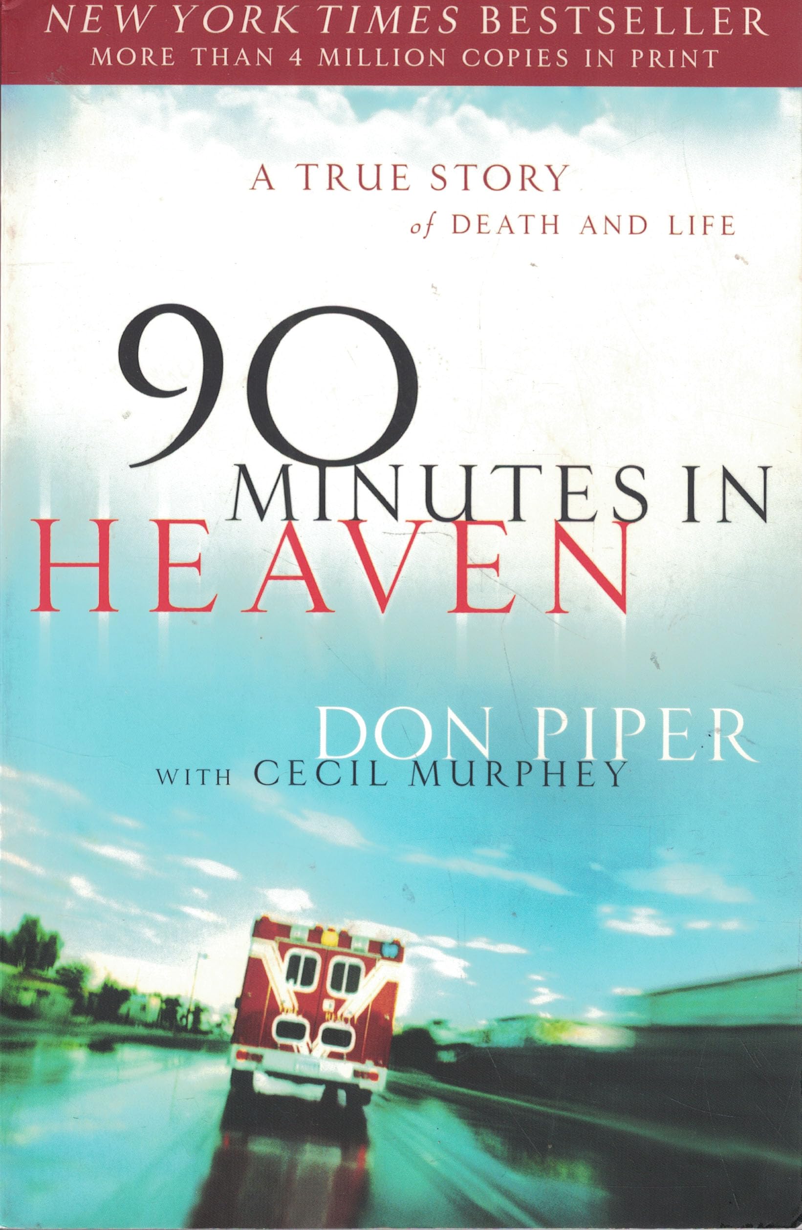 Snapklik.com : 90 Minutes In Heaven: A True Story Of Death And Life