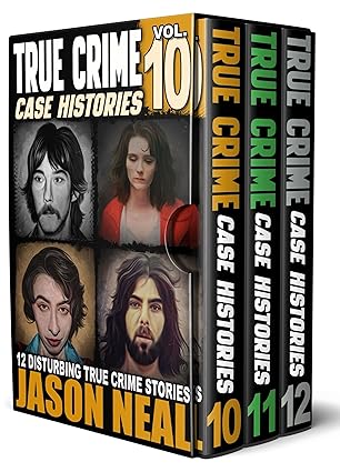Amazon.com: True Crime Case Histories - (Books 10, 11, & 12): 36 Disturbing Stories True Crime ...