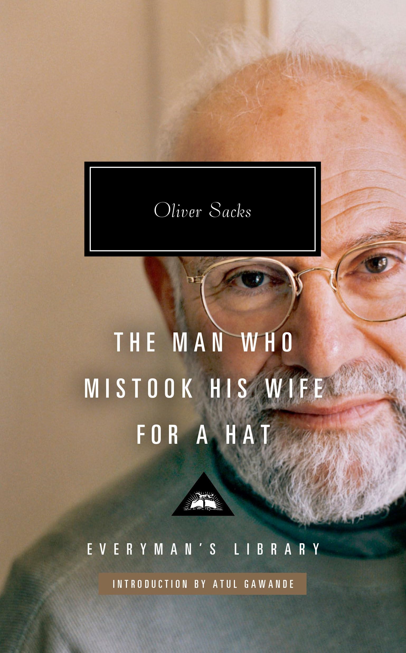 The Man Who Mistook His Wife for a Hat: And Other Clinical Tales ...