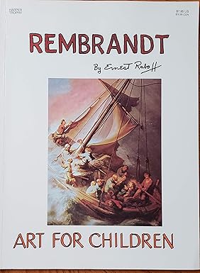 Rembrandt (Art for Children): Raboff, Ernest Lloyd: 9780064460729 ...