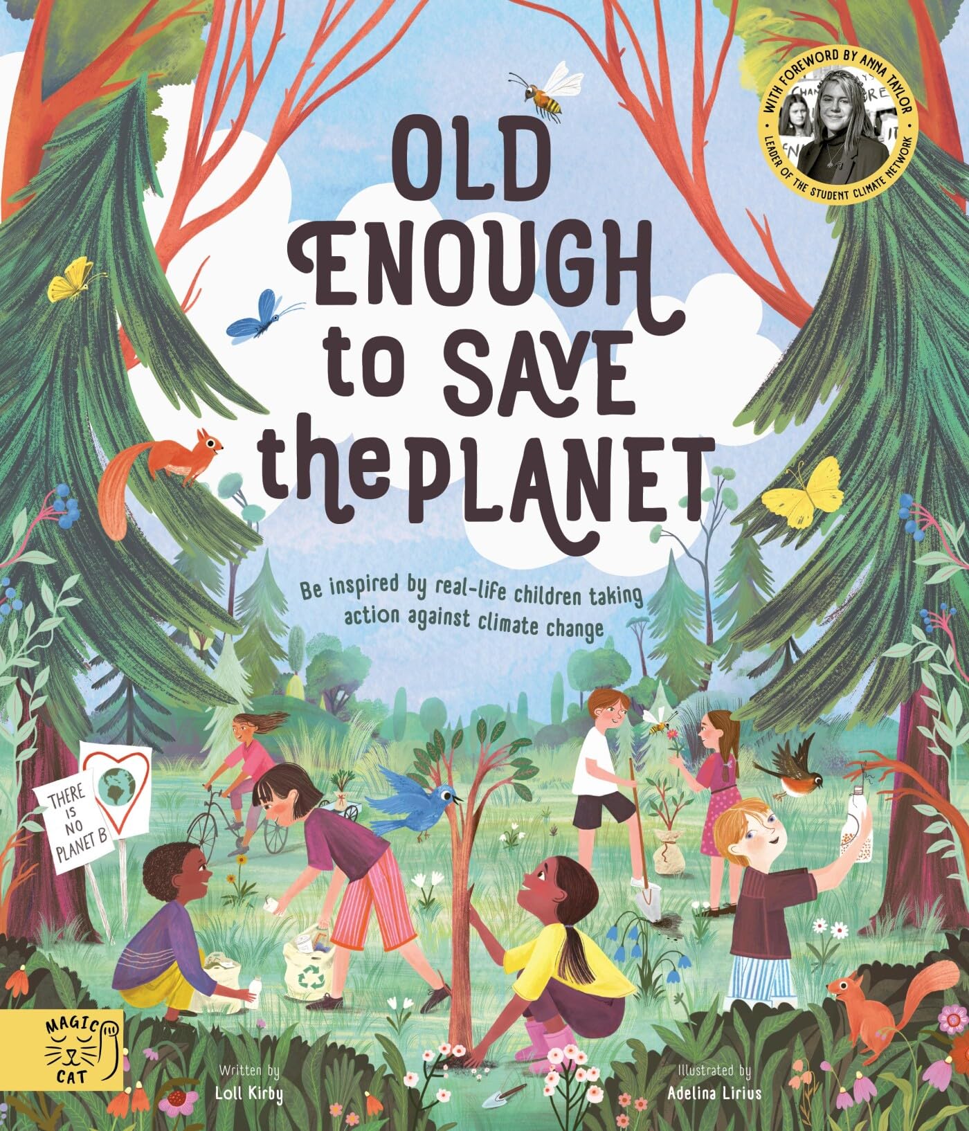 Old Enough to Save the Planet: With a foreword from the leaders of the ...