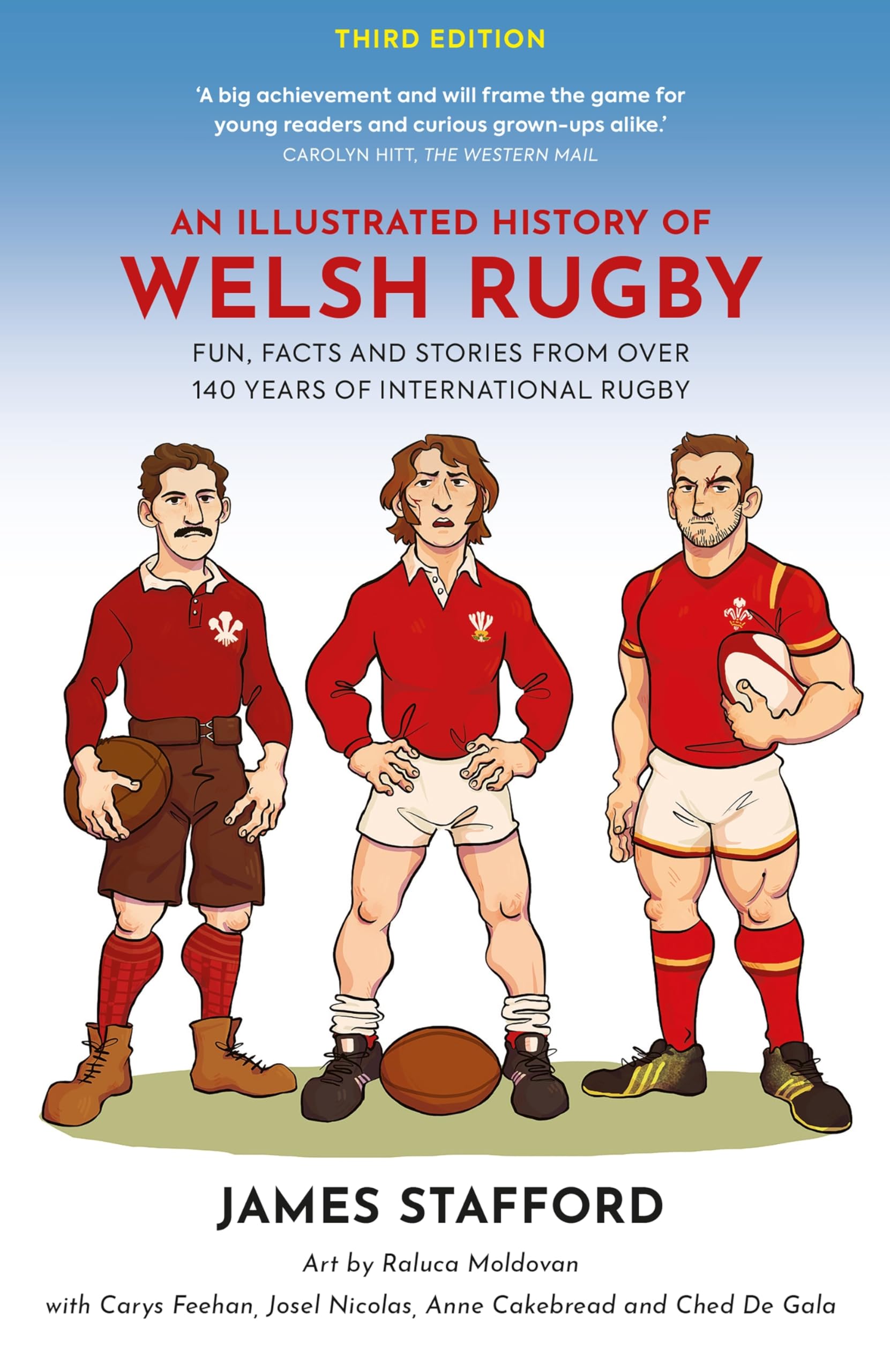 An Illustrated History of Welsh Rugby: Fun, Facts and Stories from 140 ...