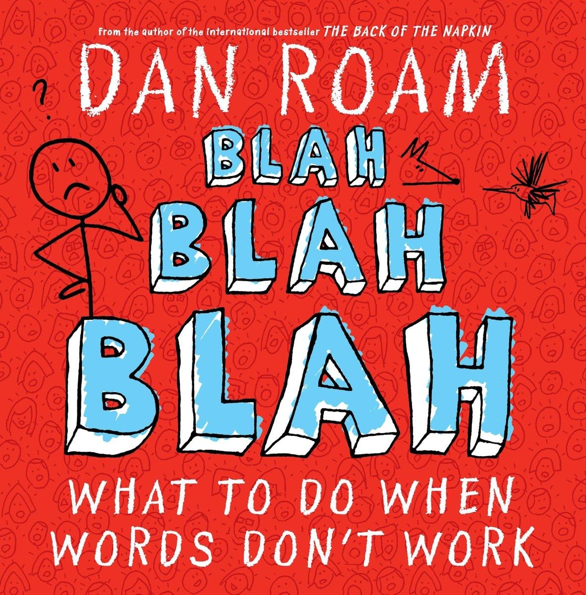 Blah Blah Blah: What to Do When Words Don't Work: Amazon.co.uk: Roam ...