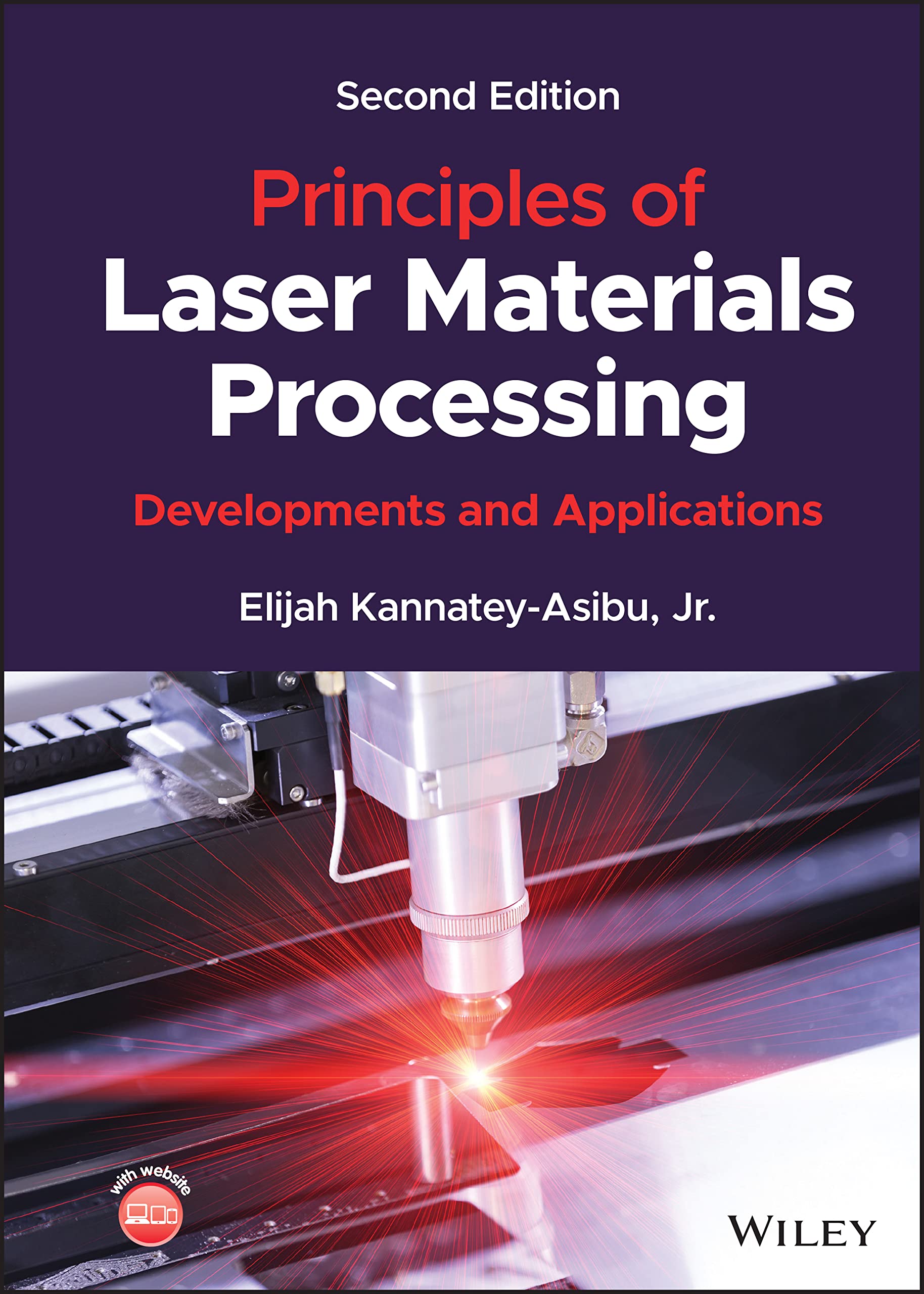Principles of Laser Materials Processing: Developments and Applications : Kannatey-Asibu Jr ...
