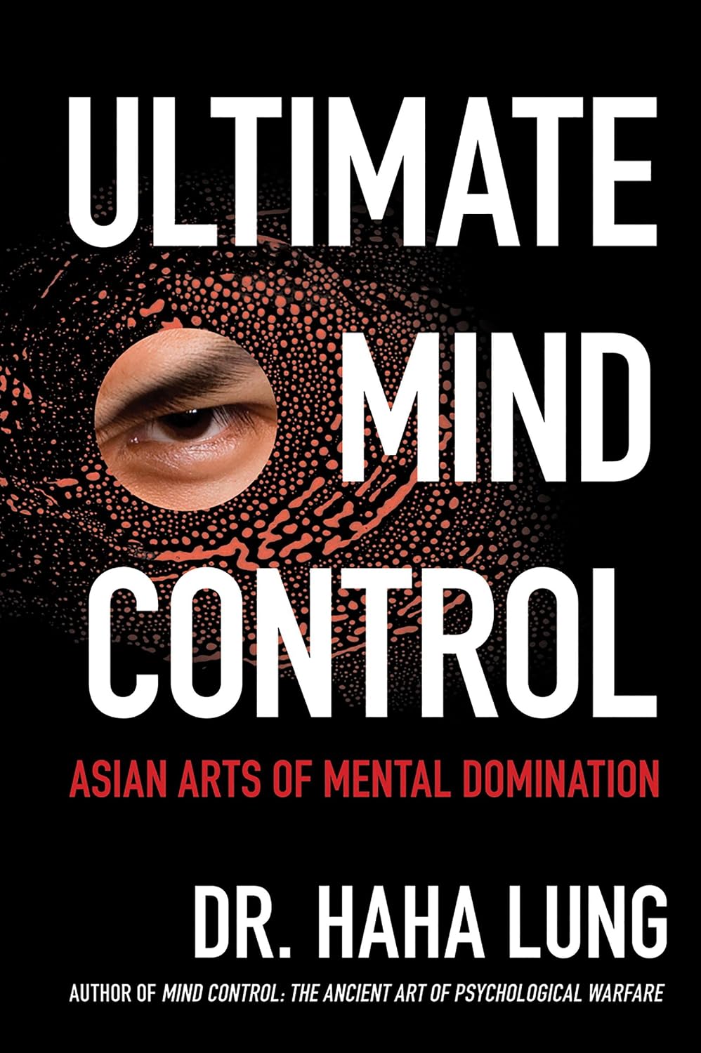 Ultimate Mind Control: Asian Arts of Mental Domination (English Edition ...