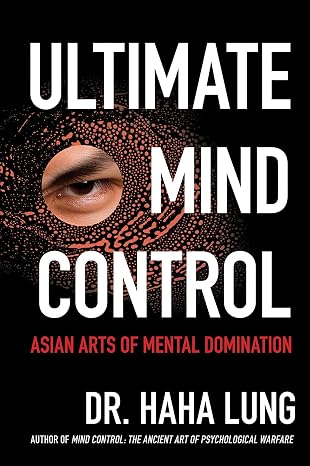 Ultimate Mind Control: Asian Arts of Mental Domination - Kindle edition ...
