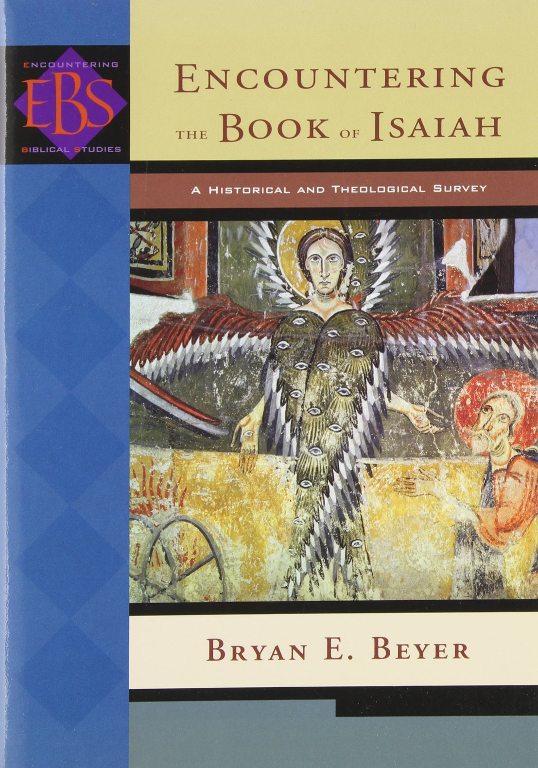 Encountering the Book of Isaiah: A Historical and Theological Survey ...