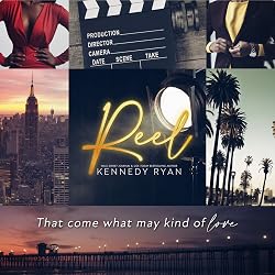 Reel: A Hollywood Renaissance Novel: Kennedy Ryan: 9781732144378 ...
