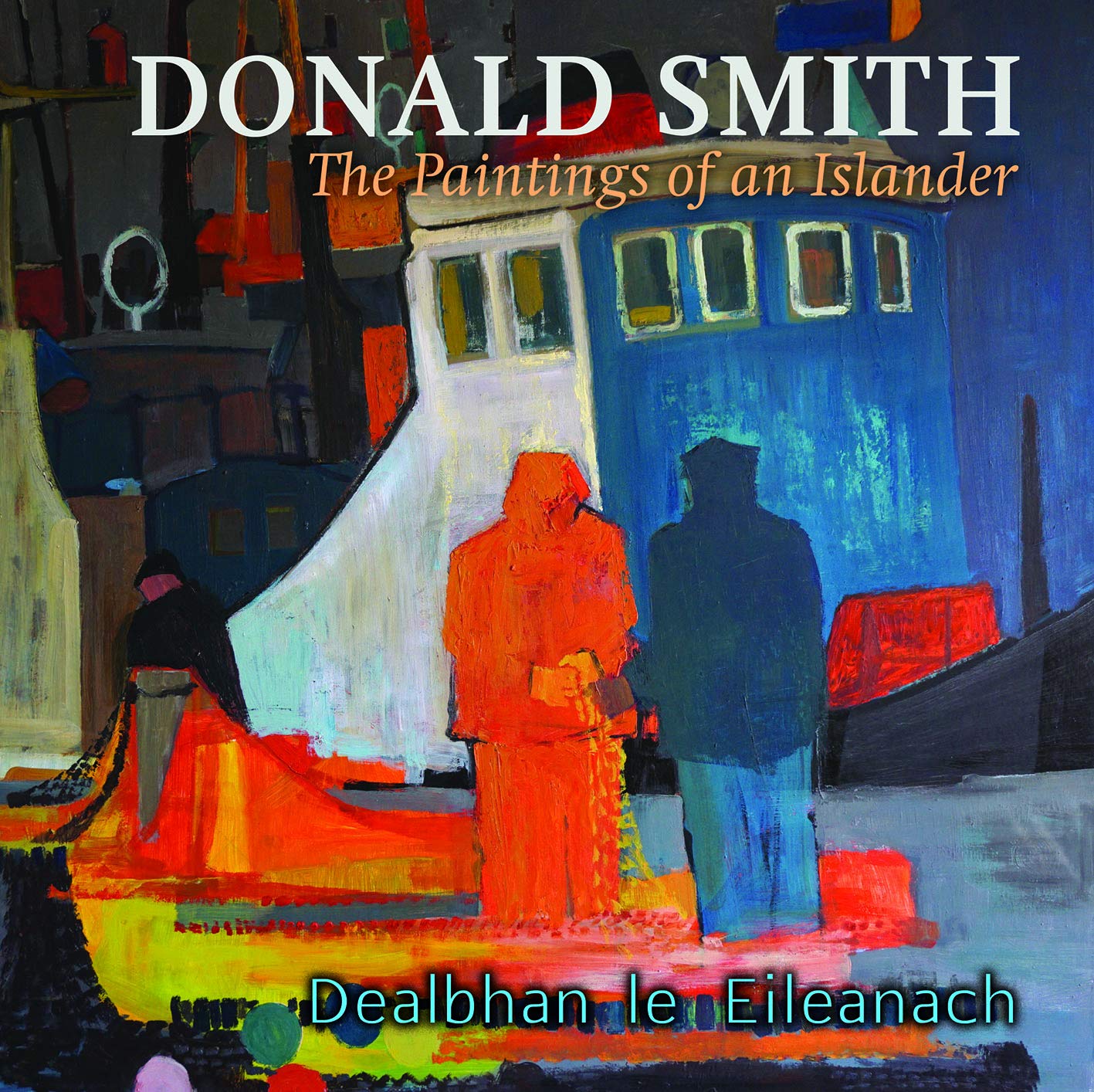 Donald Smith: The Paintings of an Islander: Amazon.co.uk: Donald Smith ...