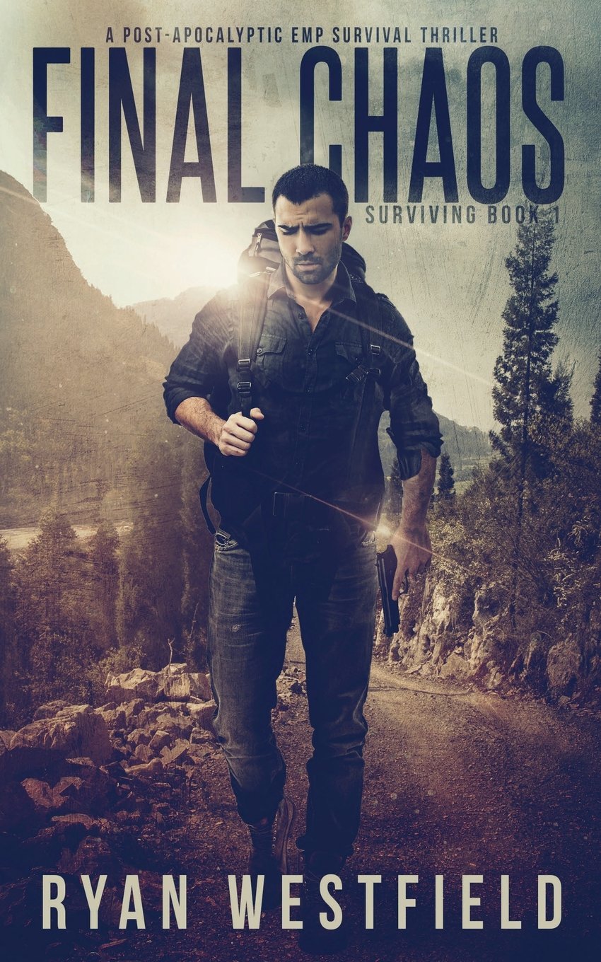 Amazon.com: Final Chaos: A Post-Apocalyptic EMP Survival Thriller ...