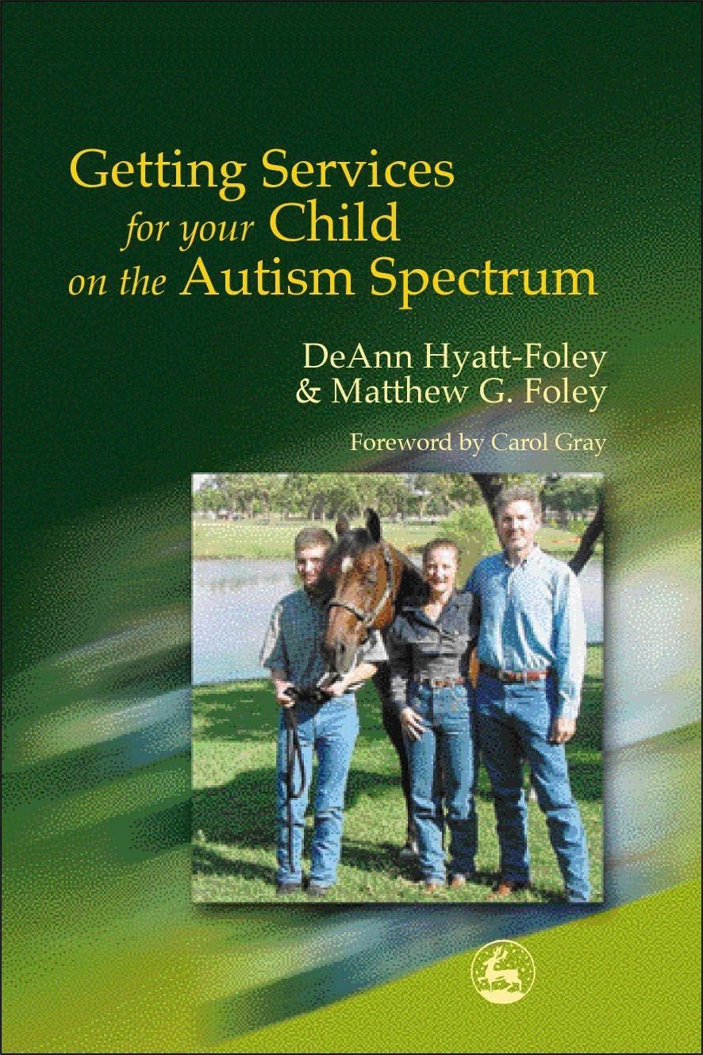 Getting Services for Your Child on the Autism Spectrum: Foley, Matthew ...