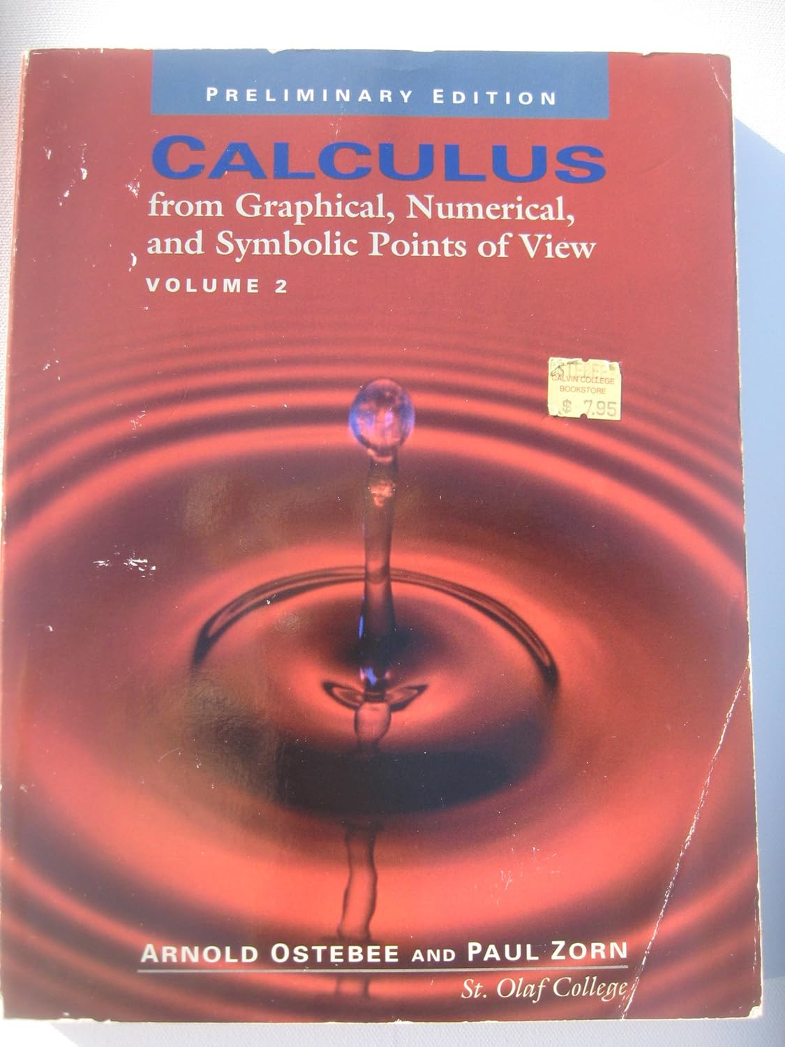 Calculus: from Graphical, Numerical, and Symbolic Points of View Volume ...