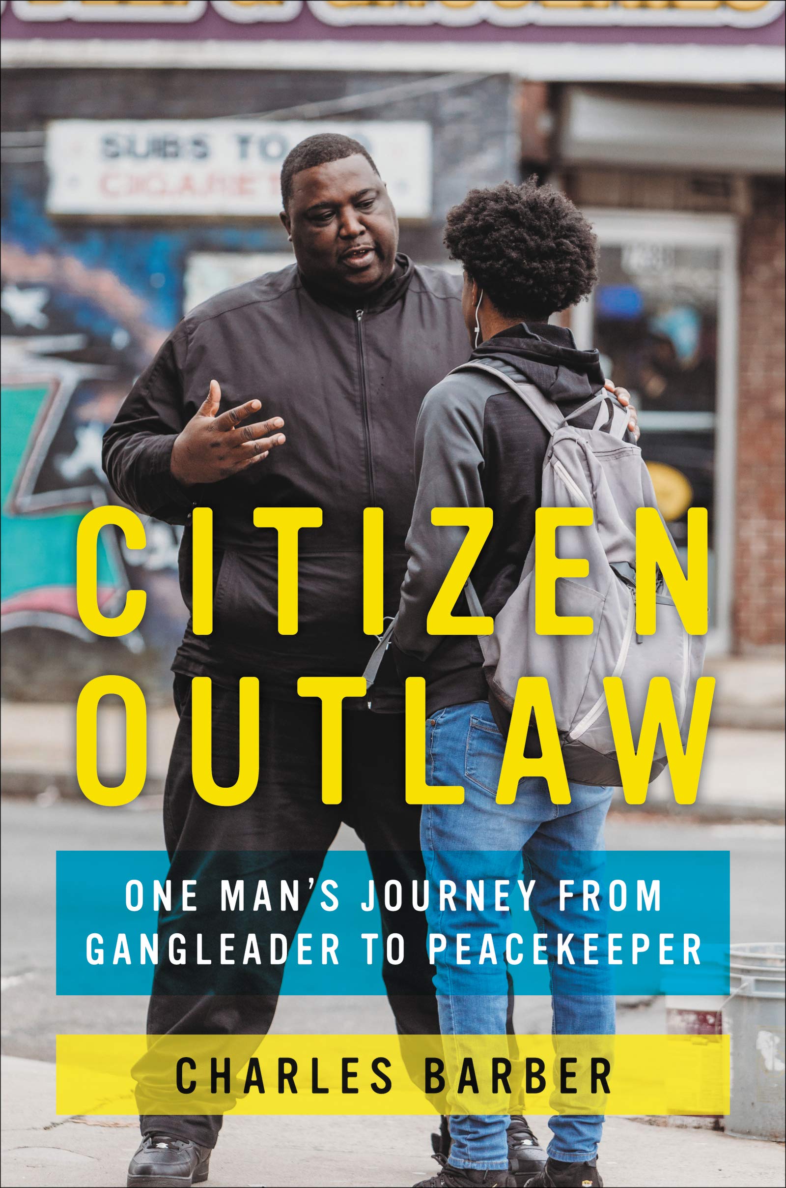 Amazon.com: Citizen Outlaw: One Man's Journey from Gangleader to ...