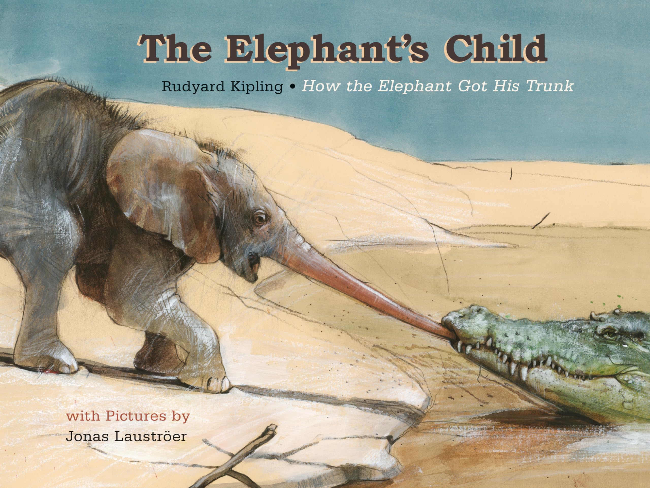 Elephant's Child, The: Kipling, Rudyard, Laustroer, Jonas ...