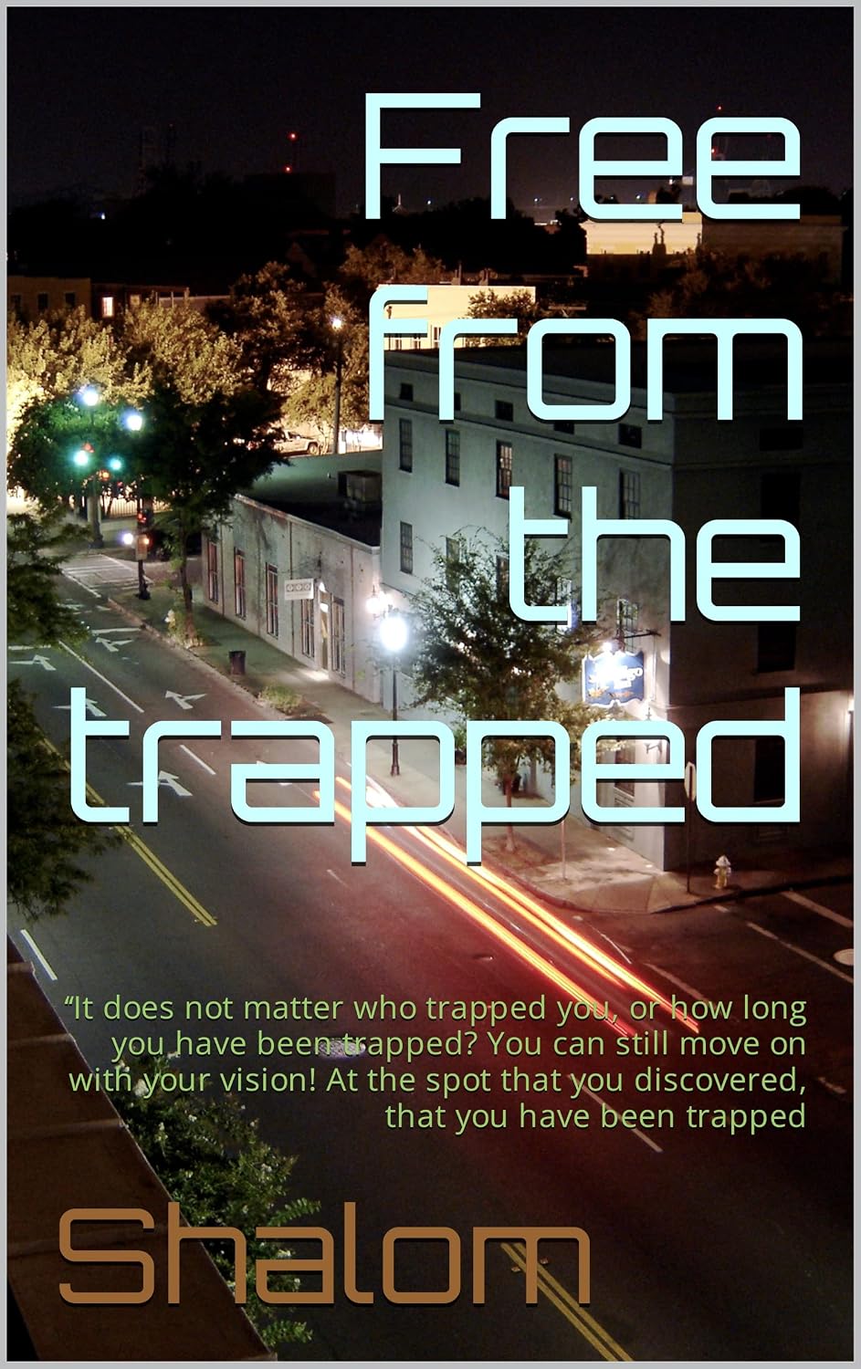 Amazon.com: Free from the trapped: ‘‘It does not matter who trapped you ...